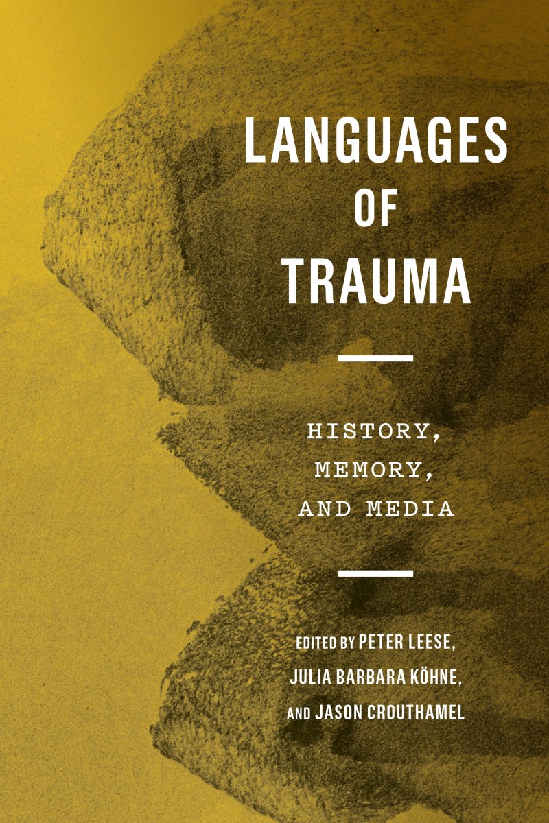 Book: Languages of Trauma Edited by Peter Leese, Julia Barbara Köhne ...